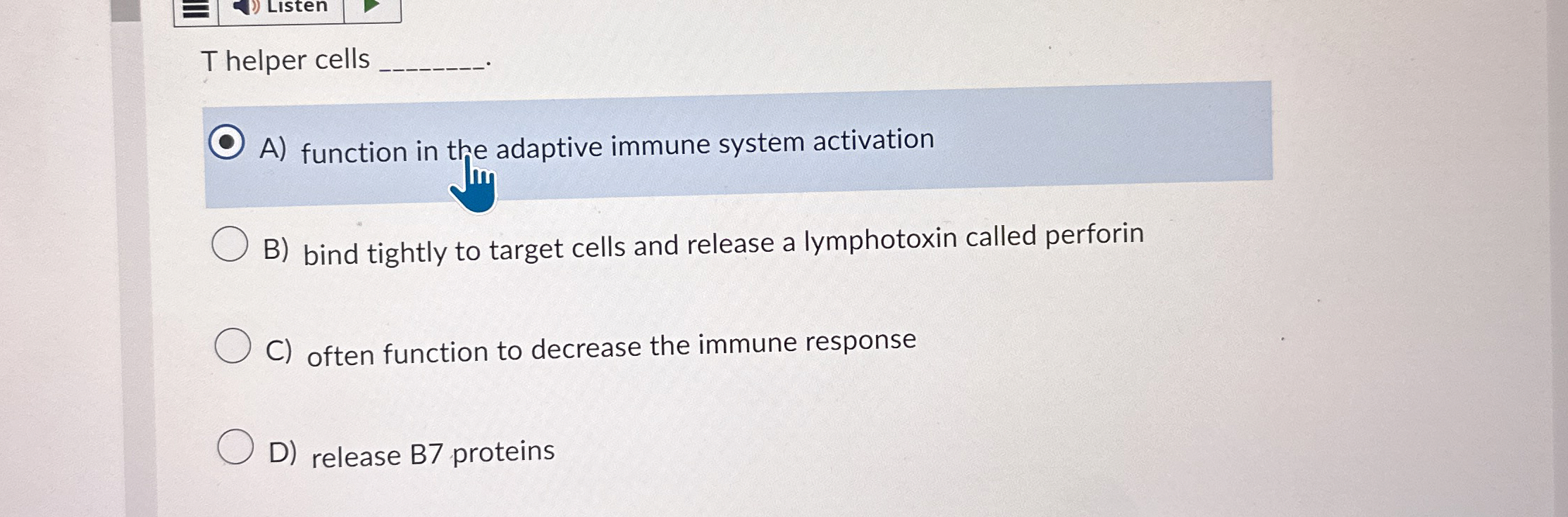 Solved Thelper cellsA) ﻿function in the adaptive immune | Chegg.com