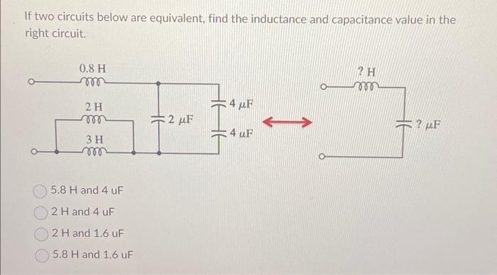 Solved If two circuits below are equivalent, find the | Chegg.com