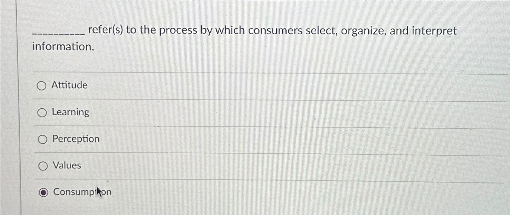 Solved refer(s) ﻿to the process by which consumers select, | Chegg.com