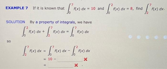 Solved EXAMPLE 7 If it is known that ∫07f(x)dx=10 and | Chegg.com