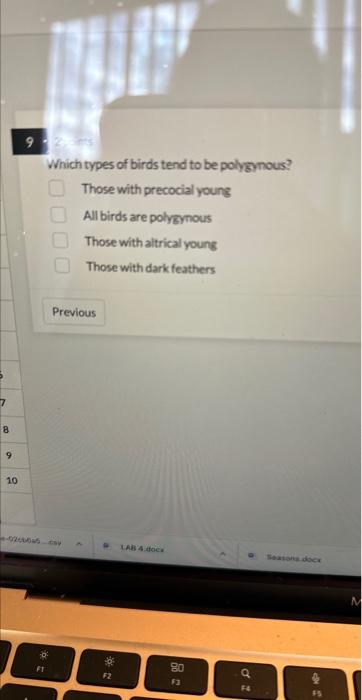 Solved Which types of birds tend to be polygynous? Those | Chegg.com