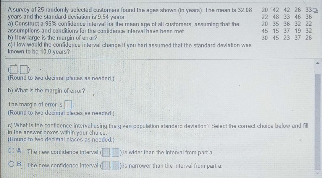 Solved A survey of 25 randomly selected customers found the | Chegg.com