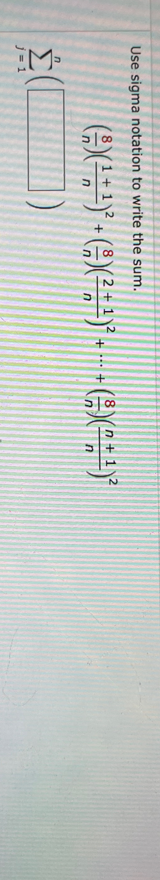 Solved Use sigma notation to write the | Chegg.com