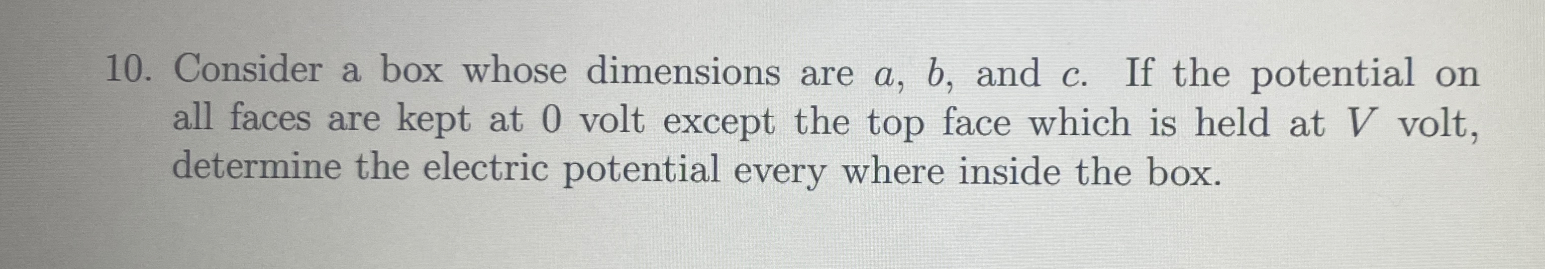 Solved Consider a box whose dimensions are a,b, ﻿and c. ﻿If | Chegg.com