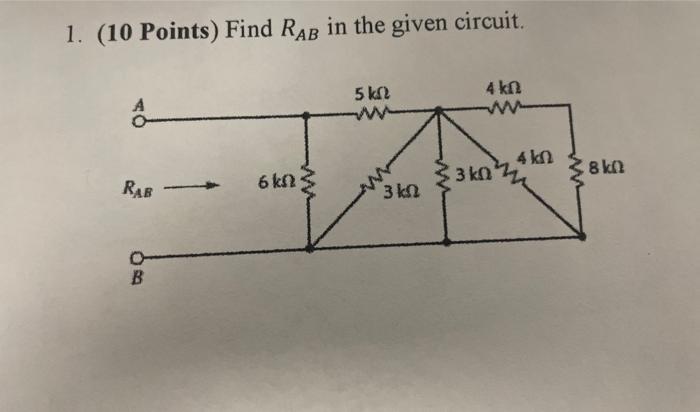 Solved 1. (10 Points) Find RAB in the given circuit. | Chegg.com