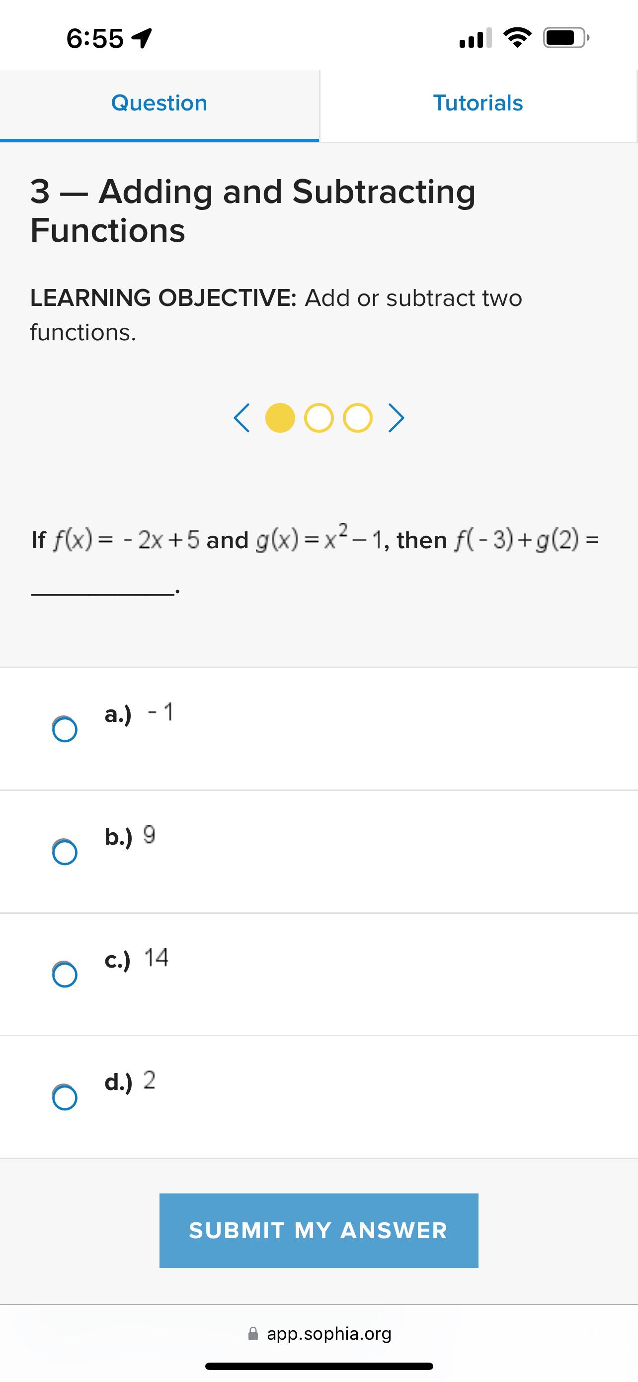 Solved 6:55 1QuestionTutorials3 - ﻿Adding and Subtracting | Chegg.com