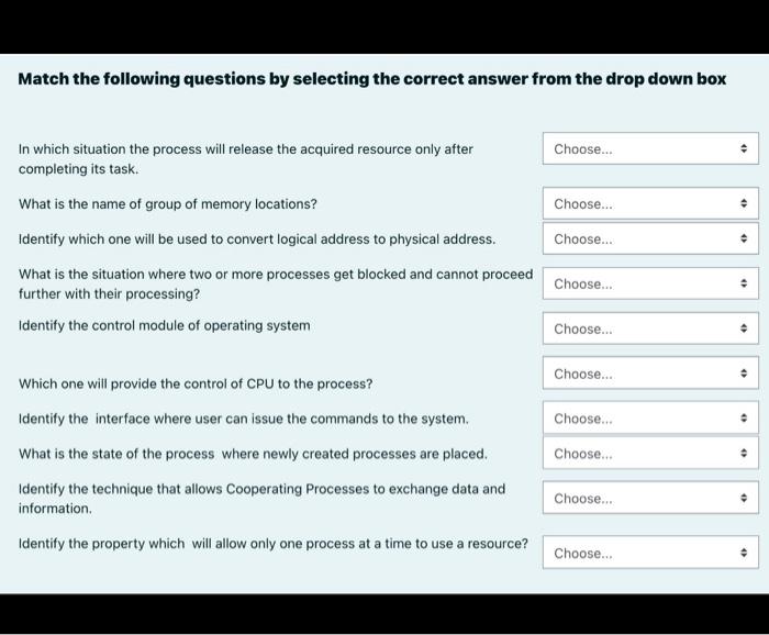 Solved Match the following questions by selecting the | Chegg.com