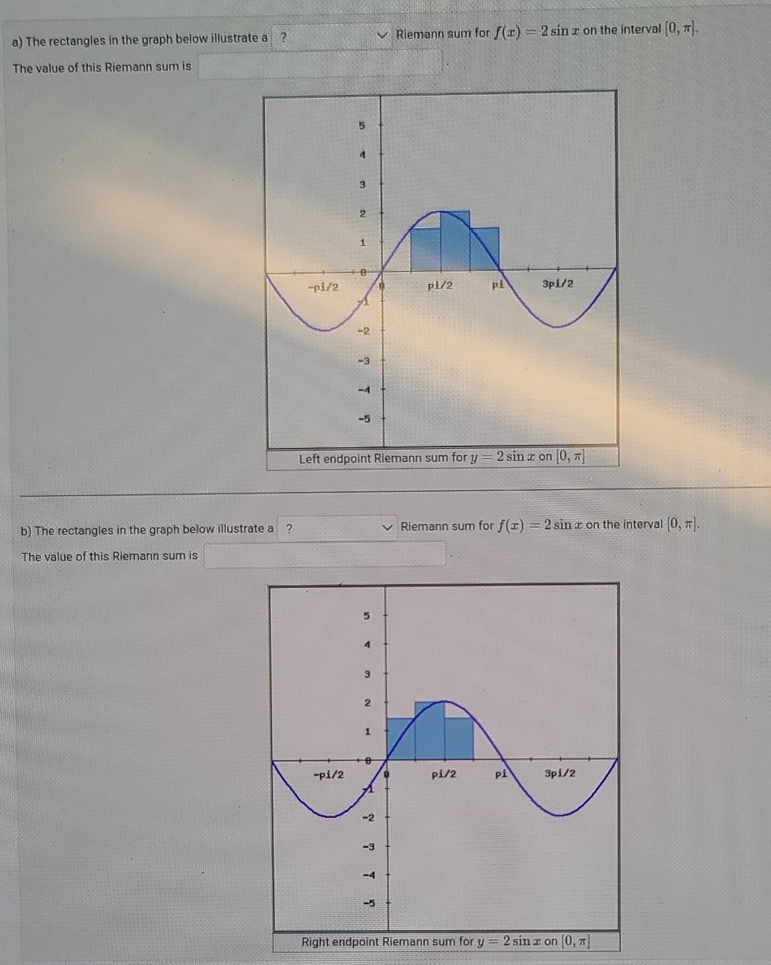 Solved v Riemann sum for f(x) = 2 sin r on the interval (0, | Chegg.com