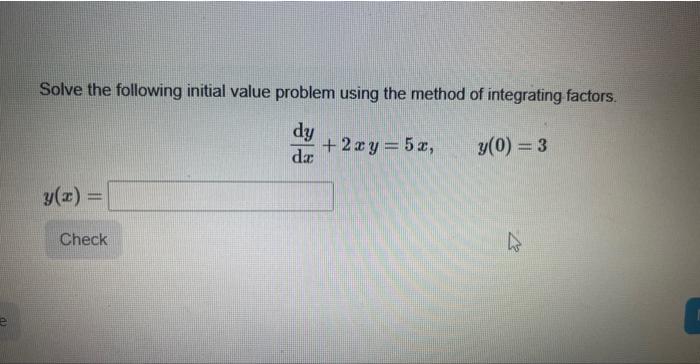 Solve the following initial value problem using the | Chegg.com