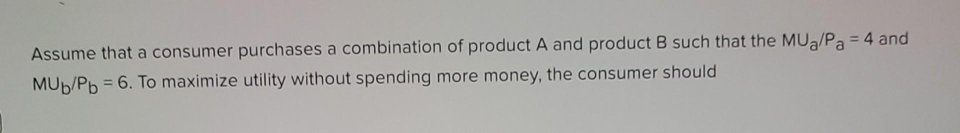 Solved Assume that a consumer purchases a combination of | Chegg.com