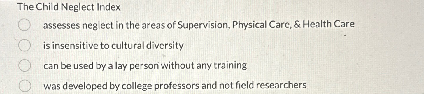 Solved The Child Neglect Indexassesses neglect in the areas | Chegg.com