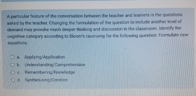 Solved A particular feature of the conversation between the | Chegg.com