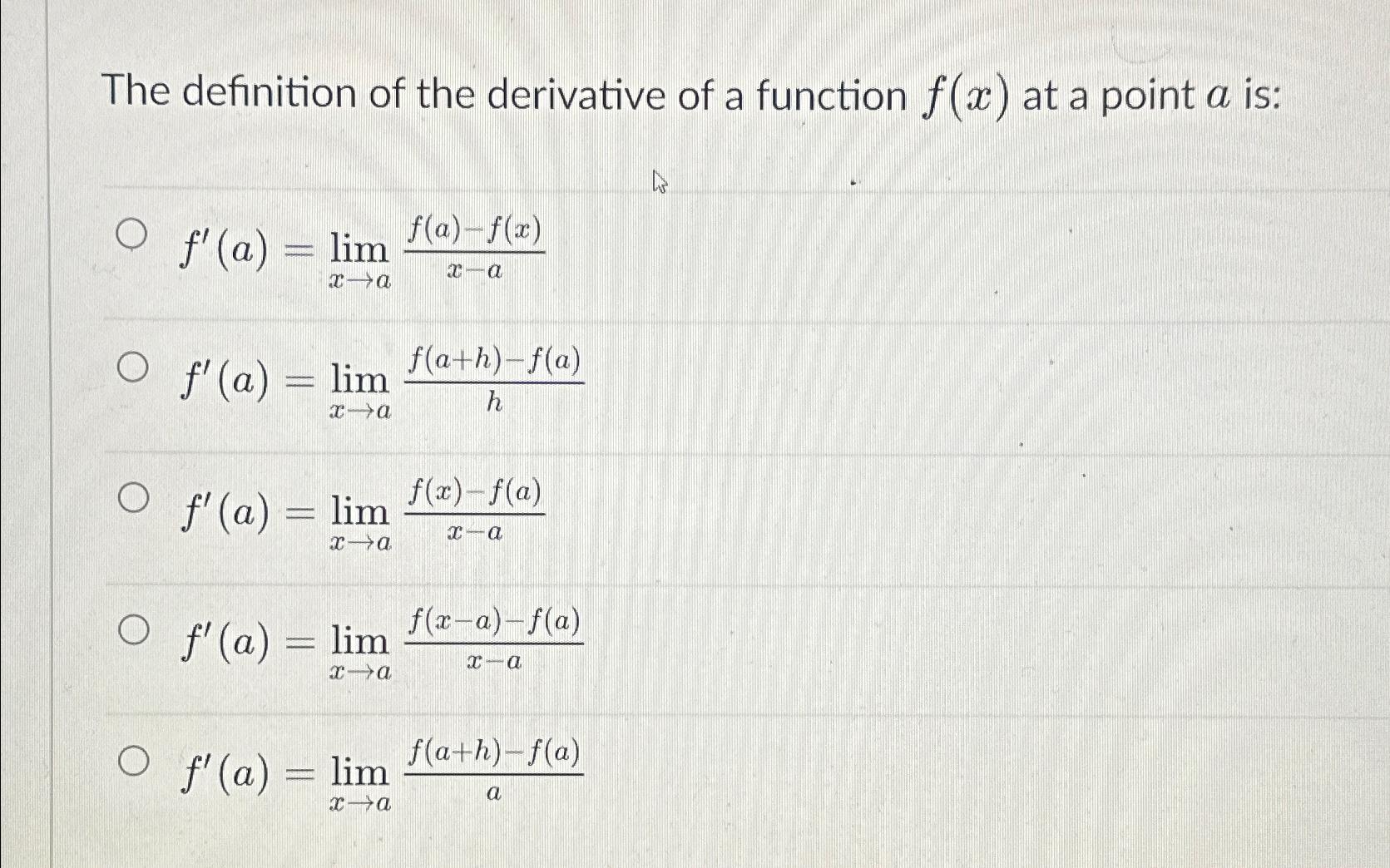 Solved The definition of the derivative of a function f(x) | Chegg.com