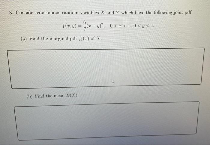 Solved 3. Consider continuous random variables X and Y which | Chegg.com