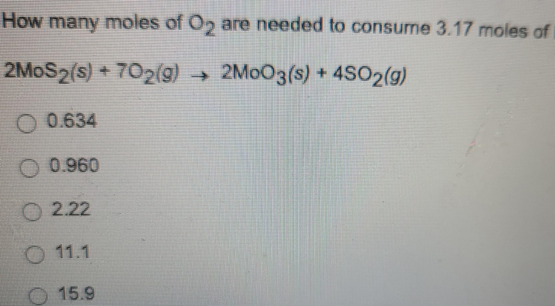 Solved How many moles of O2 are needed to consume 3.17 moles | Chegg.com
