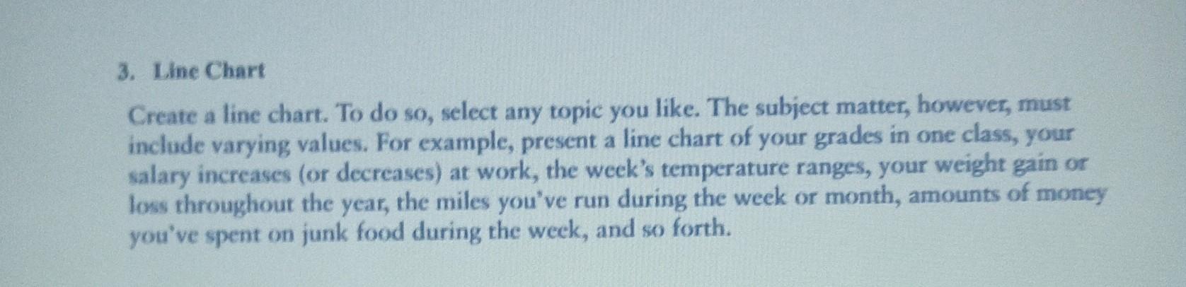Solved 3. Line Chart Create a line chart. To do so, select | Chegg.com