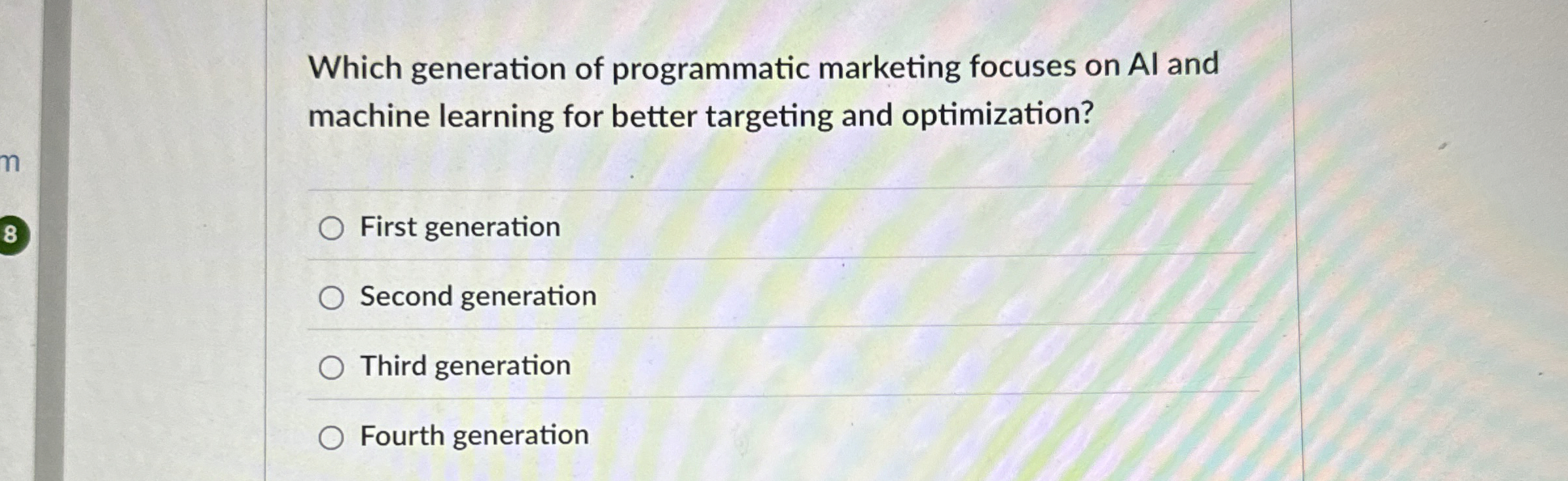 Solved Which generation of programmatic marketing focuses on | Chegg.com