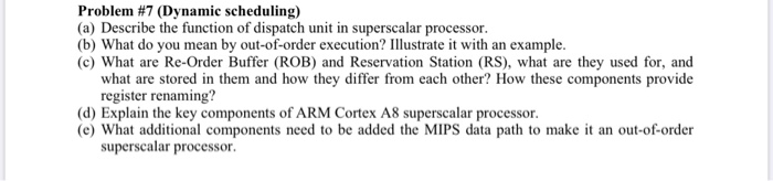 Solved Problem #7 (Dynamic scheduling) (a) Describe the | Chegg.com