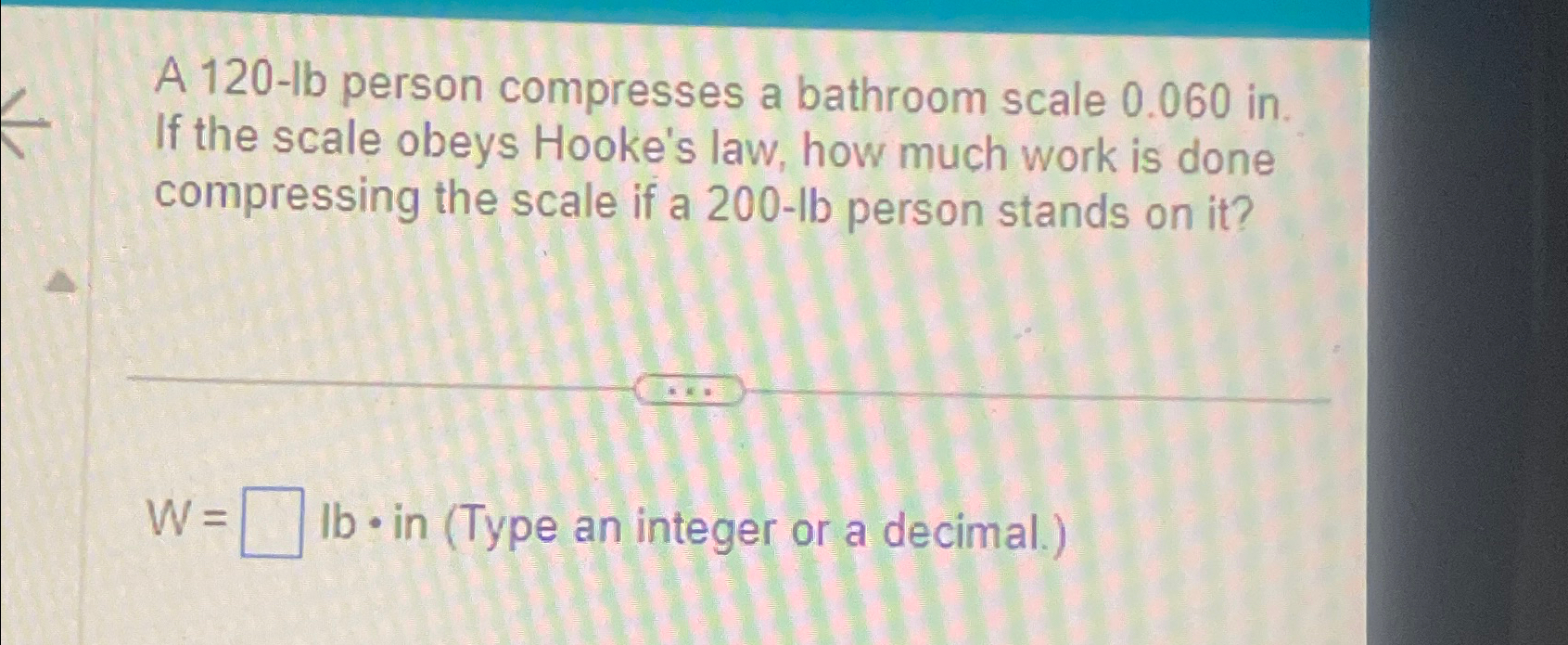 Solved A 120 -lb person compresses a bathroom scale 0.060 | Chegg.com