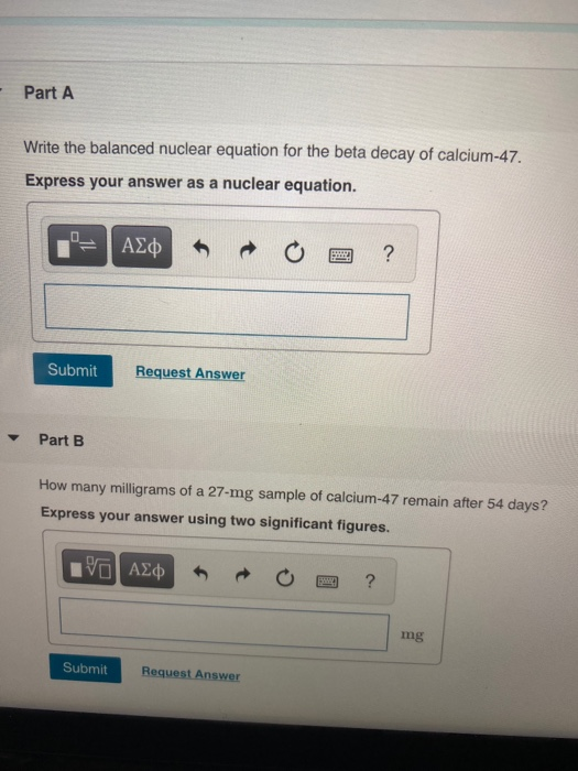 Solved calcium-47, used to evaluate bone metabolism, has a | Chegg.com