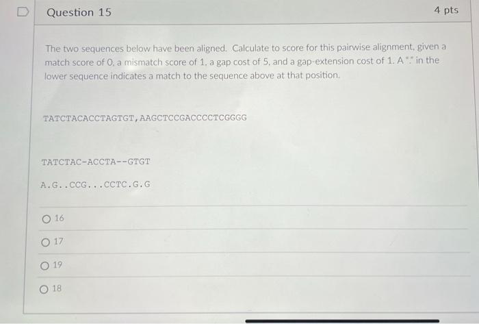 Solved The two sequences below have been aligned. Calculate | Chegg.com
