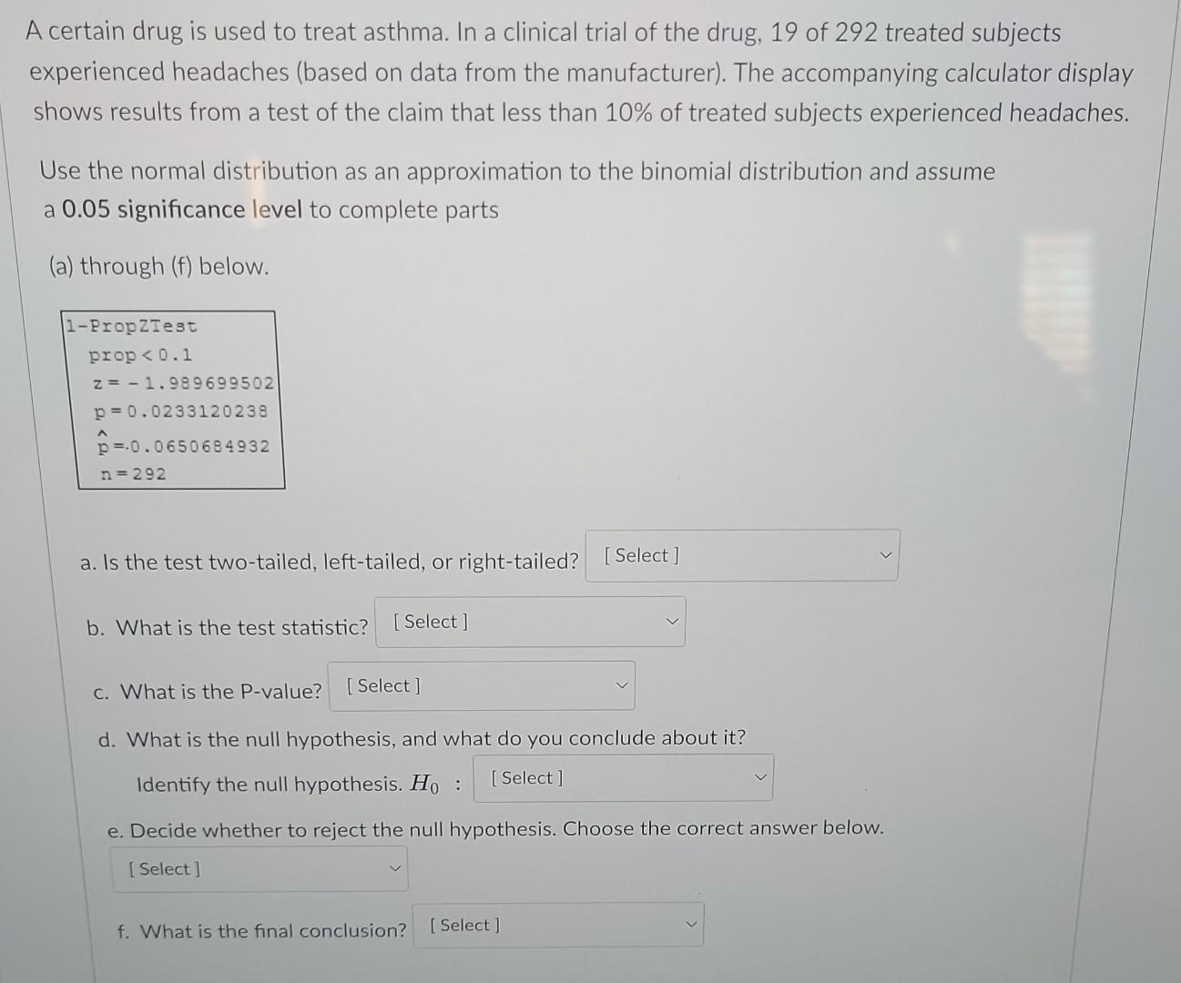 Solved ertain drug is used to treat asthma. In a clinical | Chegg.com