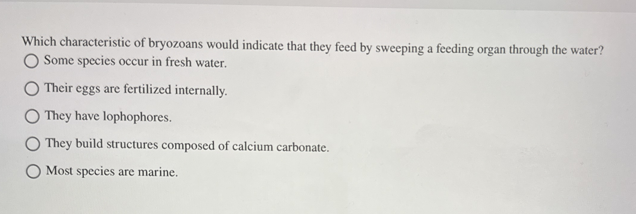 Solved Which characteristic of bryozoans would indicate that | Chegg.com