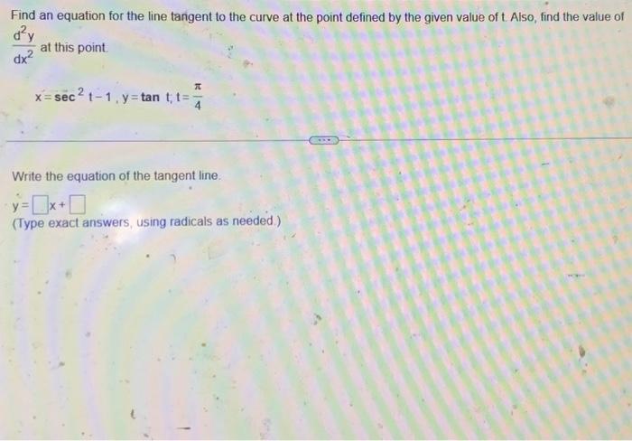 Solved Find an equation for the line tangent to the curve at | Chegg.com