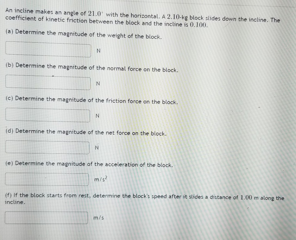 Solved An incline makes an angle of 21.0 with the | Chegg.com