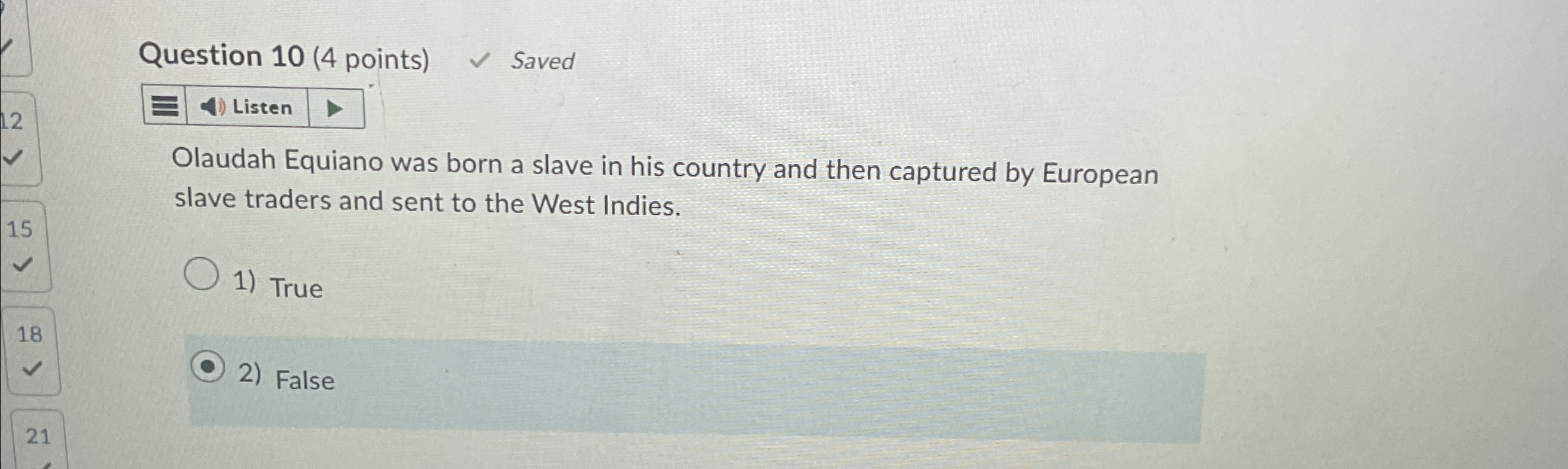 Solved Question 10 (4 ﻿points) ﻿SavedListenOlaudah Equiano | Chegg.com