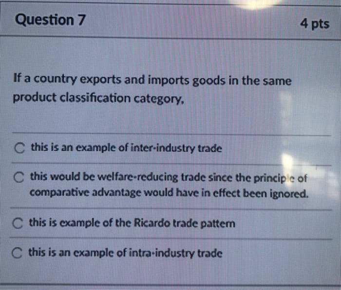 Solved Question 7 4 pts If a country exports and imports | Chegg.com