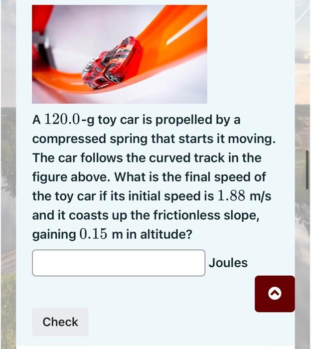 Solved A 120.0−g toy car is propelled by a compressed spring | Chegg.com
