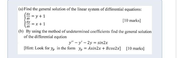 Solved (a) Find the general solution of the linear system of | Chegg.com