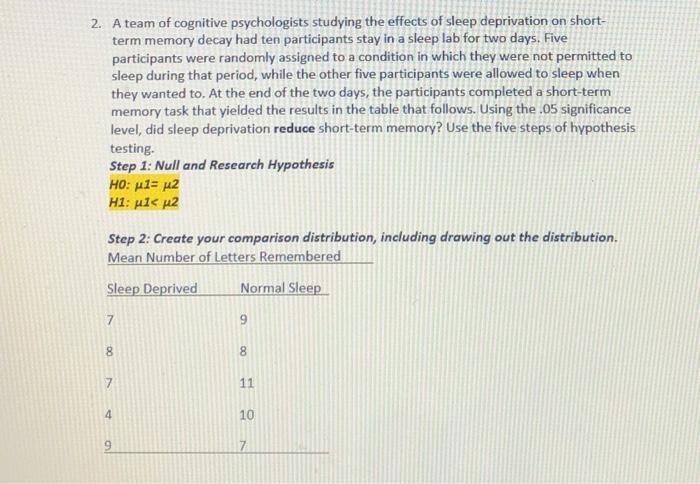 Solved 2. A team of cognitive psychologists studying the | Chegg.com