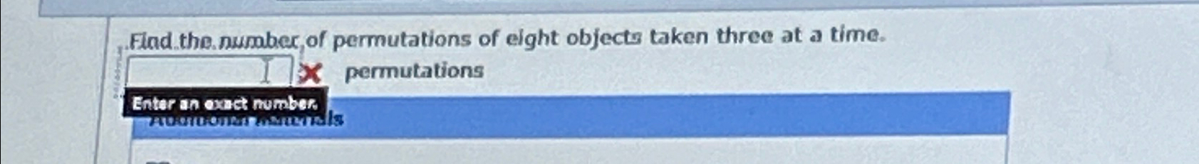 Solved Find the number, of permutations of eight objects | Chegg.com