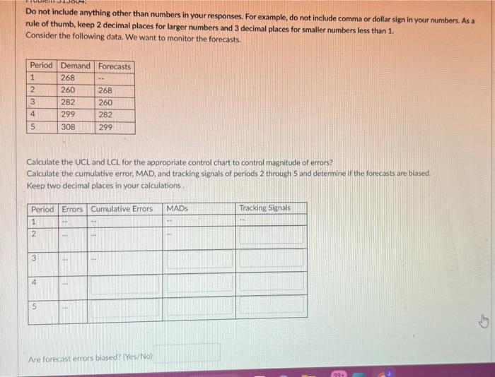 Solved Do not include anything other than numbers in your | Chegg.com