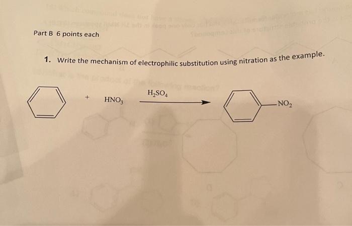 Solved 1. Write the mechanism of electrophilic substitution | Chegg.com