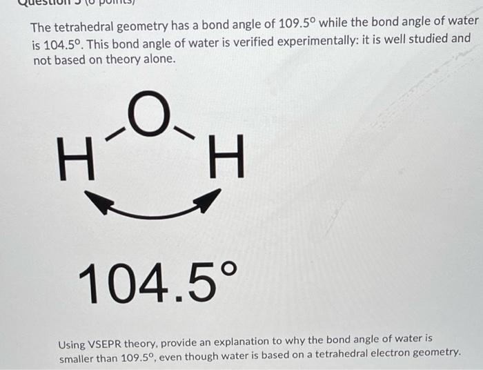Solved The tetrahedral geometry has a bond angle of 109.5° | Chegg.com