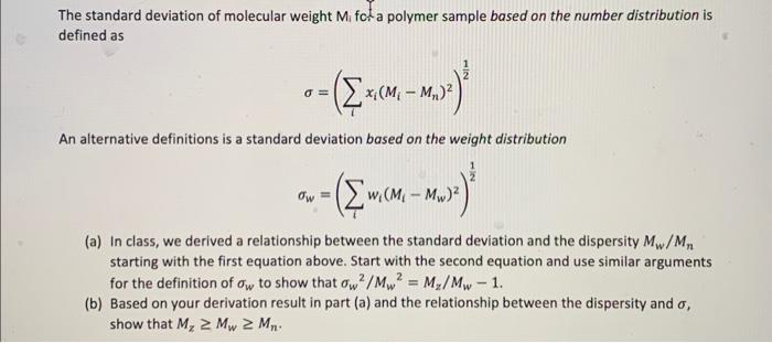 Solved The standard deviation of molecular weight Mi fo − a | Chegg.com