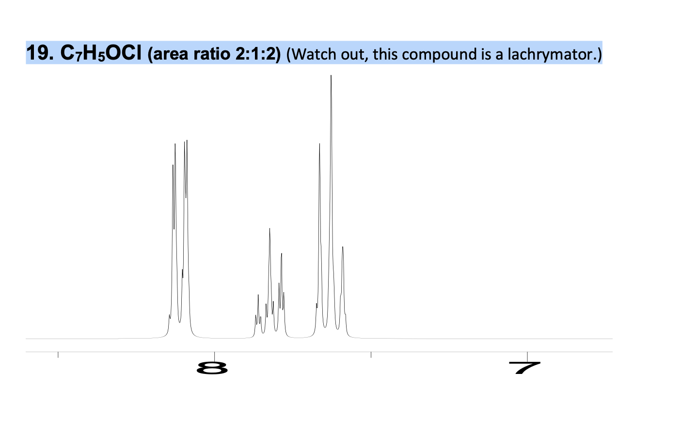 19. C7H5OCl (area ﻿ratio 2:1:2) (Watch ﻿out, this | Chegg.com
