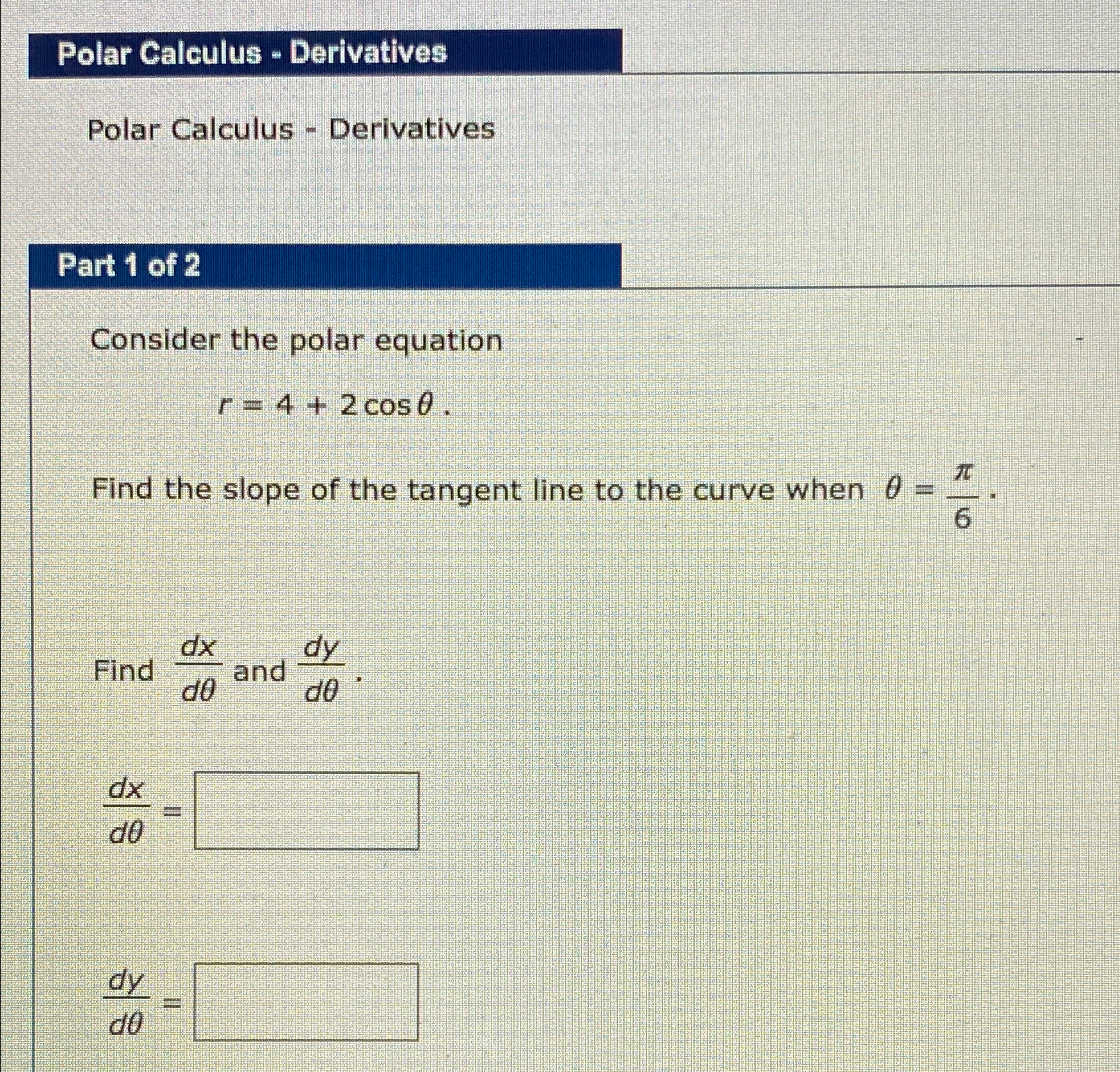 Solved Polar Calculus - ﻿DerivativesPolar Calculus - | Chegg.com