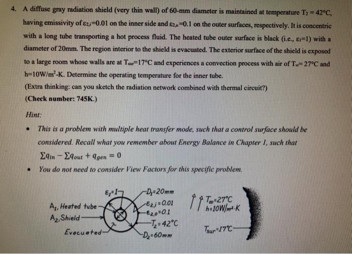 Solved 4. A diffuse gray radiation shield (very thin wall) | Chegg.com