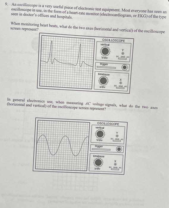 9. An oscilloscope is a very useful piece of | Chegg.com