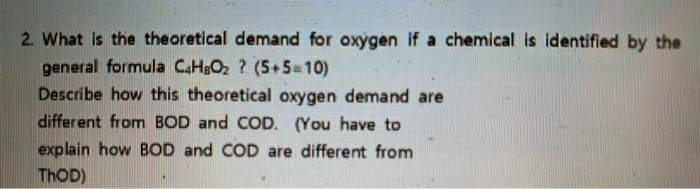 Solved 2. What is the theoretical demand for oxygen If a | Chegg.com