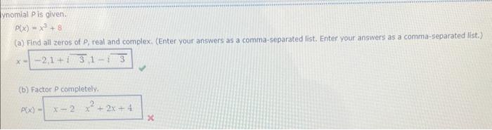 Solved P(x)=x3+8 (a) Find ali zeros of ρ, real and complex. | Chegg.com