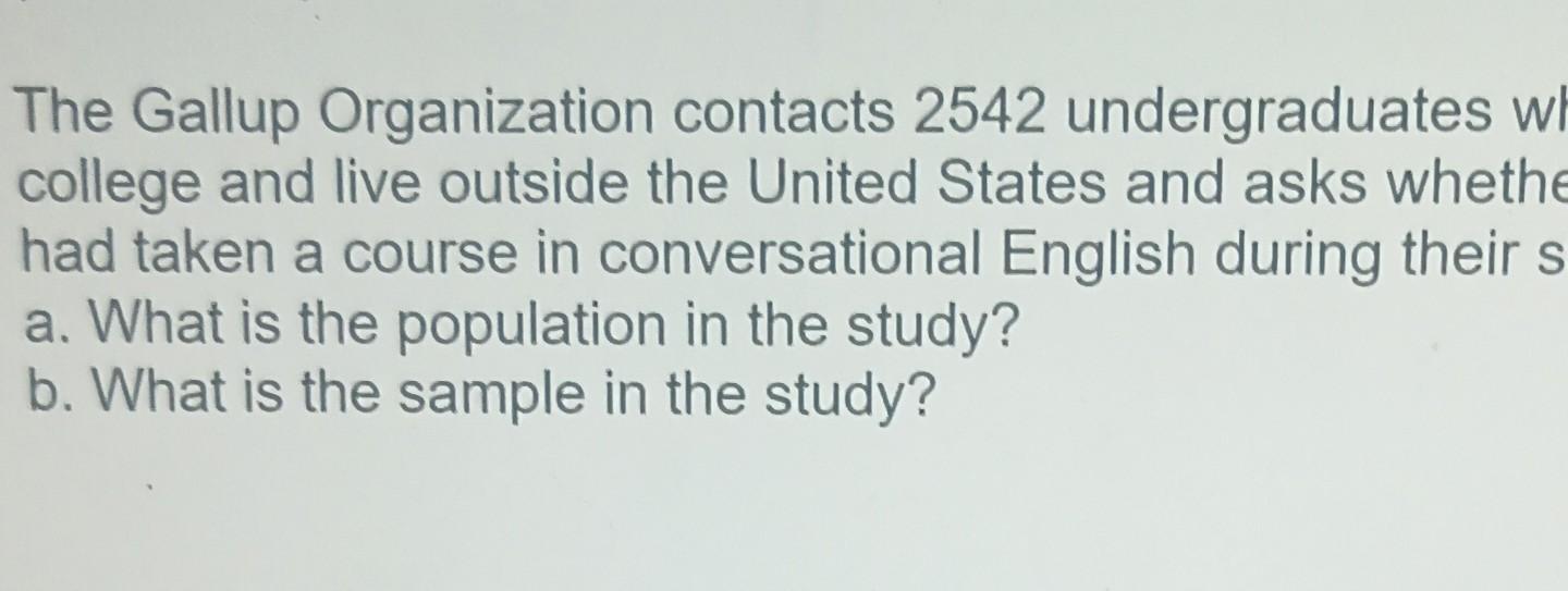 Solved The Gallup Organization contacts 2542 undergraduates | Chegg.com