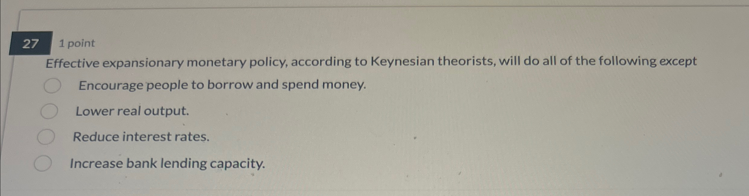 Solved 271 ﻿pointEffective expansionary monetary policy, | Chegg.com