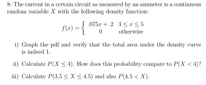 Solved 8 The Current In A Certain Circuit As Measured By An 