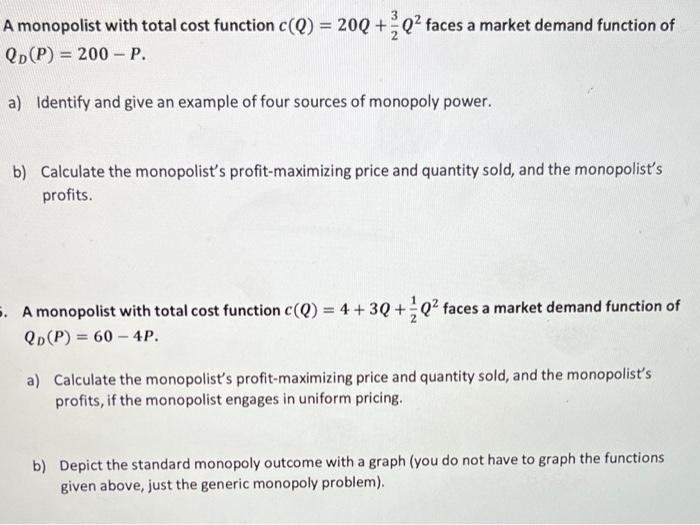 Solved A monopolist with total cost function c(Q)=20Q+23Q2 | Chegg.com