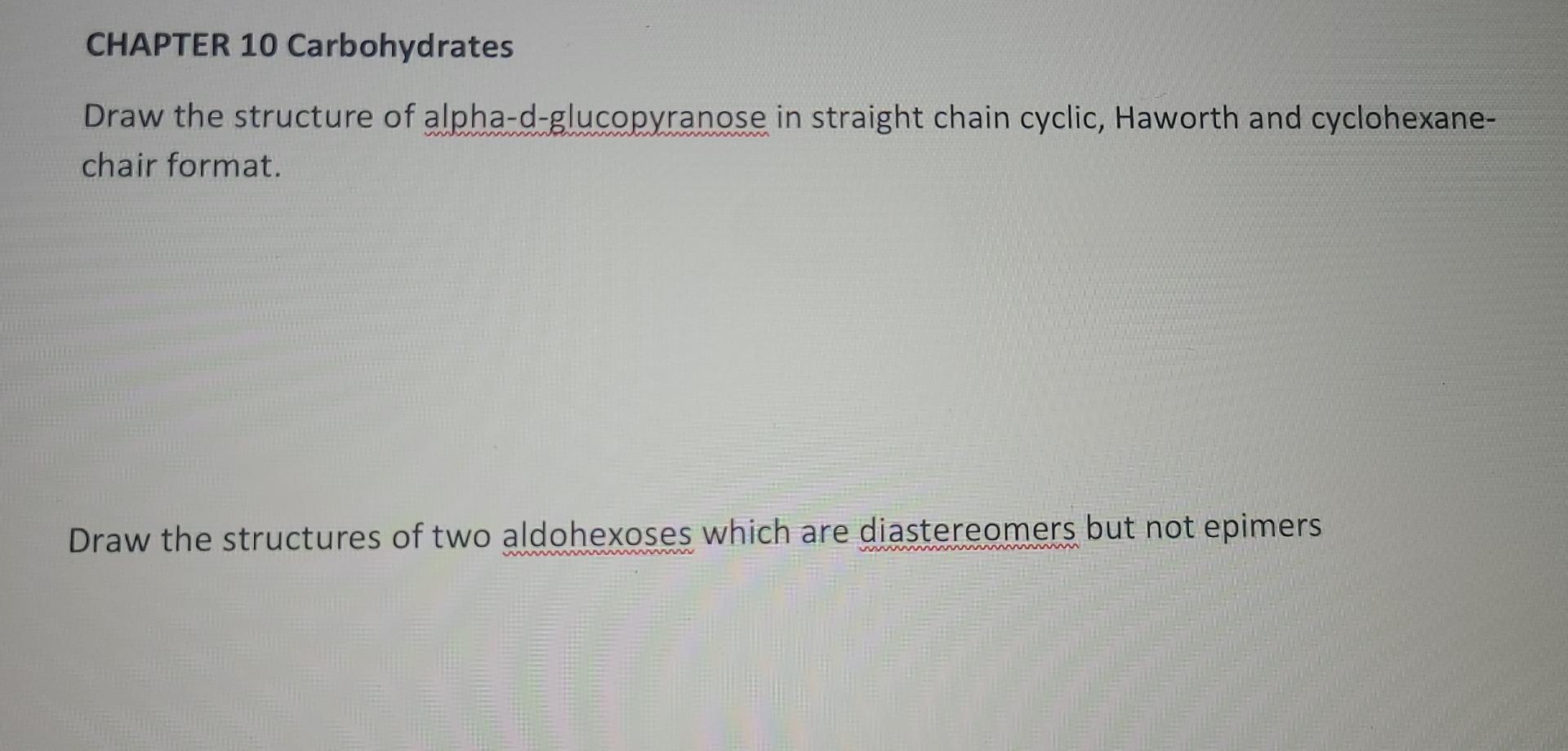 Solved CHAPTER 10 Carbohydrates Draw the structure of | Chegg.com